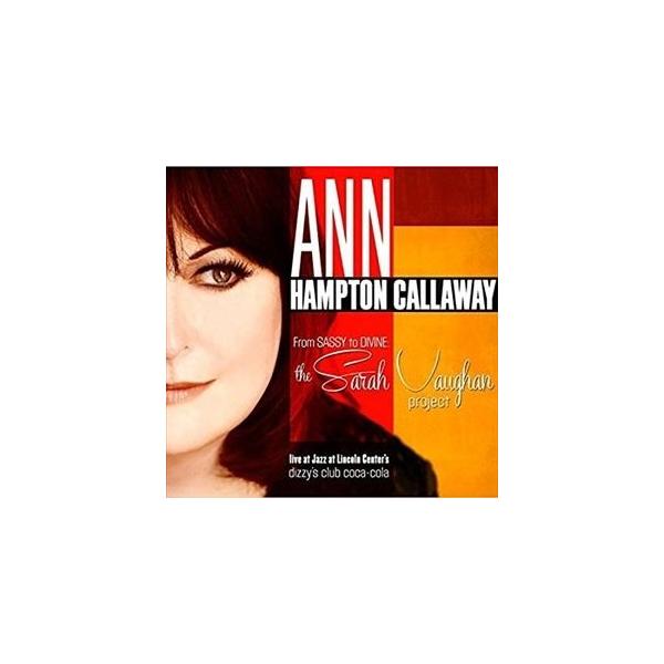 【発売日：2014年08月19日】種別:CD 【輸入盤】 ジャズ・フュージョン海外ジャズ 発売日:2014/08/19 登録日:2017/05/23 アン・ハンプトン・キャラウェイ フロム・サッシー・トゥ・ディバイン：サラ・ヴォーン・プロジ...