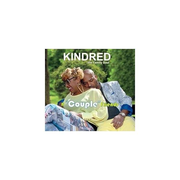 【発売日：2014年06月10日】種別:CD 【輸入盤】 洋楽ソウル/R&amp;B 発売日:2014/06/10 登録日:2017/06/05 キンドレッド・ザ・ファミリー・ソウル カップル・フレンズ 内容:1. Get It Got I...