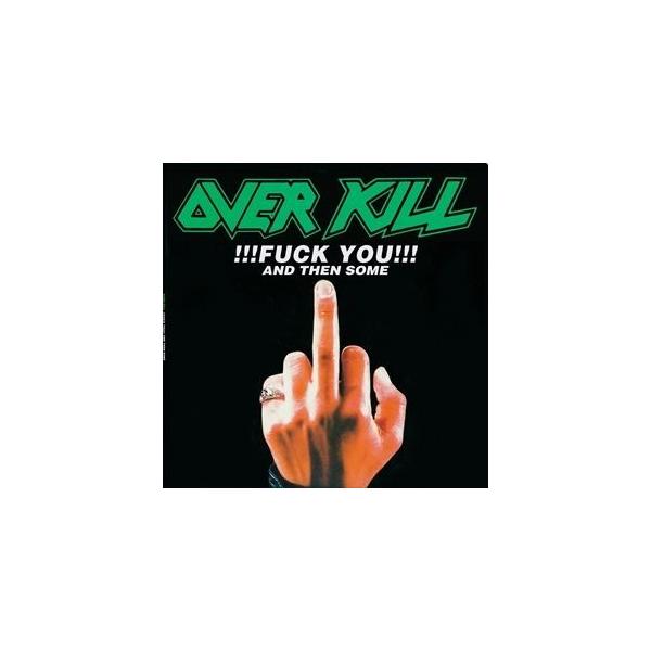 【発売日：1996年10月22日】種別:CD 【輸入盤】 洋楽ハードロック/ヘヴィメタル 発売日:1996/10/22 登録日:2015/09/30 オーヴァーキル ファック・ユー・アンド・ゼン・サム オーヴァーキル CD 内容:1. fu...