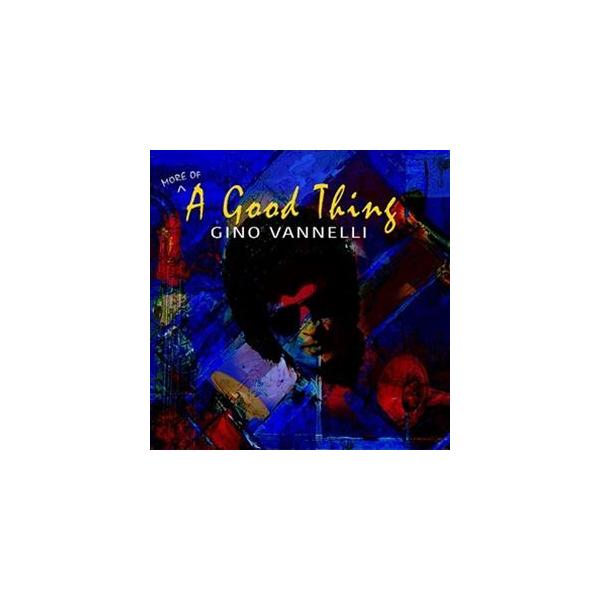 【発売日：2021年10月15日】種別:CD 【輸入盤】 洋楽ポップス 発売日:2021/10/15 登録日:2021/10/29 ジノ・ヴァネリ （モア・オブ）ア・グッド・シング 内容:1. A Good Thing （Remastere...