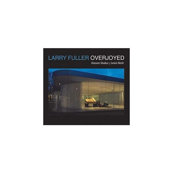 【発売日：2019年05月17日】種別:CD 【輸入盤】 ジャズ・フュージョン海外ジャズ 発売日:2019/05/17 登録日:2019/06/13 ラリー・フラー オーヴァージョイド 内容:1. Fried Pies2. Overjoye...