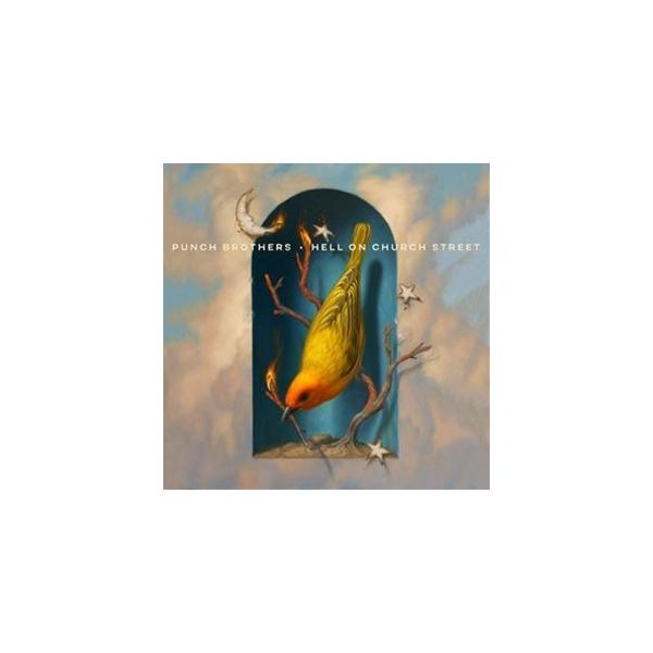 【発売日：2022年01月14日】種別:CD 【輸入盤】 洋楽フォーク/カントリー 発売日:2022/01/14 登録日:2021/10/29 パンチ・ブラザーズ ヘル・オン・チャーチ・ストリート 内容:1. Church Street B...