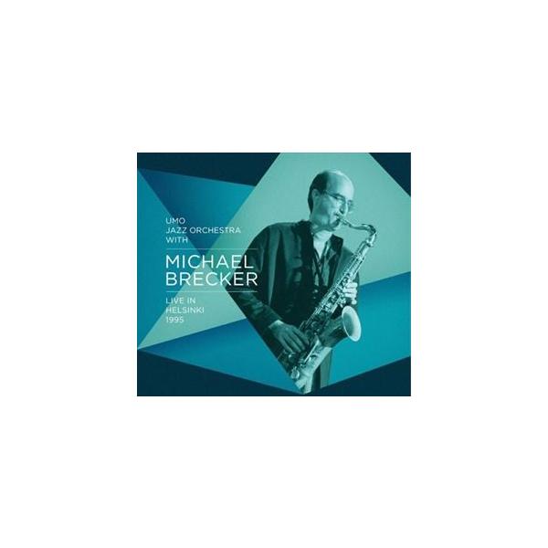 【発売日：2015年09月04日】種別:CD 【輸入盤】 ジャズ・フュージョン海外ジャズ 発売日:2015/09/04 登録日:2015/09/09 マイケル・ブレッカー／UMO・ジャズ・オーケストラ ライヴ・イン・ヘルシンキ1995（デジ...