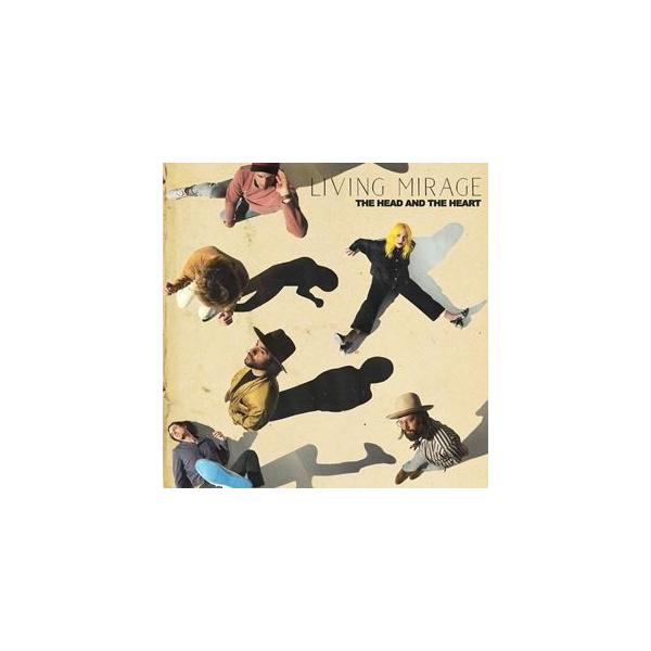 【発売日：2019年05月17日】種別:CD 【輸入盤】 洋楽ロック 発売日:2019/05/17 登録日:2019/04/18 ヘッド・アンド・ザ・ハート リヴィング・ミラージュ 内容:1. See You Through My Eyes...