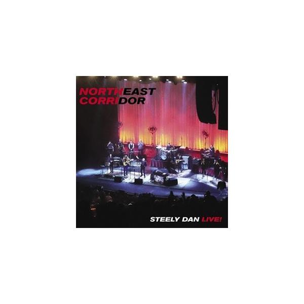 【発売日：2021年10月01日】種別:CD 【輸入盤】 洋楽ポップス 発売日:2021/10/01 登録日:2021/07/30 スティーリー・ダン ノースイースト・コリドール：スティーリー・ダン・ライヴ! スティーリー・ダン CD St...