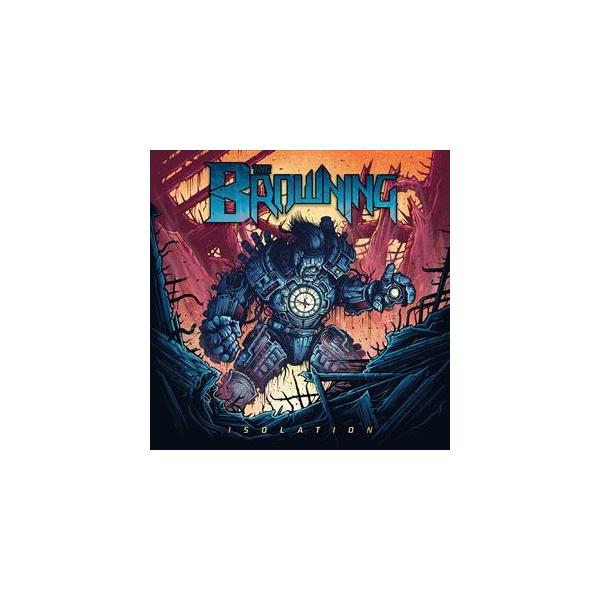 【発売日：2016年06月24日】種別:CD 【輸入盤】 洋楽ハードロック/ヘヴィメタル 発売日:2016/06/24 登録日:2016/05/18 ブローニング アイソレーション 内容:1. Cynica2. Pure Evil3. Is...
