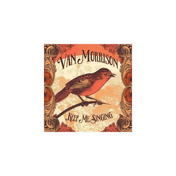 【発売日：2016年09月29日】種別:CD 【輸入盤】 洋楽ロック 発売日:2016/09/29 登録日:2016/07/11 ヴァン・モリソン キープ・ミー・シンギング ヴァン・モリソン CD 内容:1. Let It Rhyme2. ...