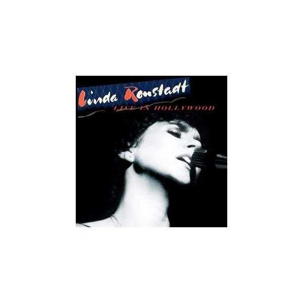 【発売日：2019年02月15日】種別:CD 【輸入盤】 洋楽ポップス 発売日:2019/02/15 登録日:2018/12/20 リンダ・ロンシュタット ライヴ・イン・ハリウッド リンダ・ロンシュタット CD Linda Ronstadt...