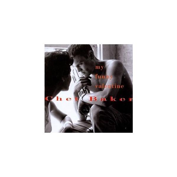 【発売日：1990年07月31日】種別:CD 【輸入盤】 ジャズ・フュージョン海外ジャズ 発売日:1990/07/31 登録日:2019/05/20 チェット・ベイカー マイ・ファニー・バレンタイン 内容:1. My Funny Valen...