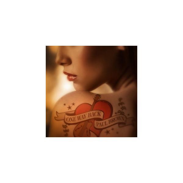 【発売日：2016年09月30日】種別:CD 【輸入盤】 ジャズ・フュージョン海外ジャズ 発売日:2016/09/30 登録日:2017/01/27 ポール・ブラウン ワン・ウェイ・バック 内容:1. Put It Where You Wa...