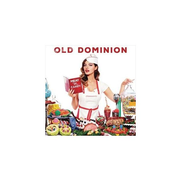【発売日：2015年11月06日】種別:CD 【輸入盤】 洋楽フォーク/カントリー 発売日:2015/11/06 登録日:2015/10/09 オールド・ドミニオン ミート・アンド・キャンディ 内容:1. Snapback2. Half E...