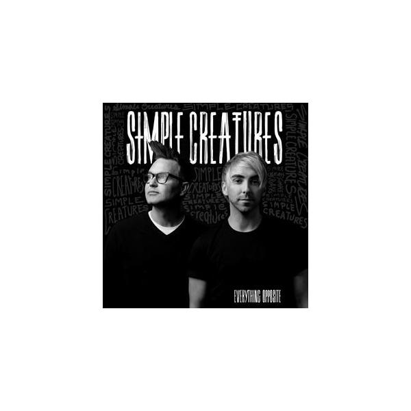 【発売日：2019年11月15日】種別:LP 【輸入盤】 洋楽ロック 発売日:2019/11/15 登録日:2019/10/18 シンプル・クリーチャーズ エヴリシング・オポジット 内容:［Side A］1. Special2. One L...