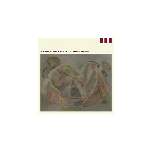 【発売日：2020年07月17日】種別:CD 【輸入盤】 洋楽ロック 発売日:2020/07/17 登録日:2020/06/04 サマンサ・クレイン スモール・デス 内容:1. An Echo2. Pastime3. Holding to ...