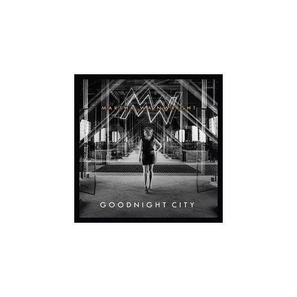 【発売日：2016年11月11日】種別:CD 【輸入盤】 洋楽ロック 発売日:2016/11/11 登録日:2016/10/13 マーサ・ウェインライト グッドナイト・シティ 内容:1. Around The Bend2. Franci3....