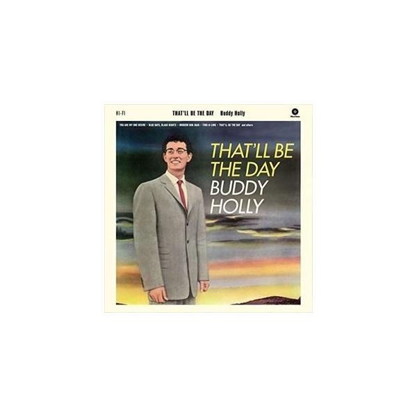 【発売日：2017年01月13日】種別:LP 【輸入盤】 洋楽ロック 発売日:2017/01/13 登録日:2017/10/30 バディ・ホリー ザットル・ビー・ザ・デイ バディ・ホリー CD 内容:1. You Are My One De...