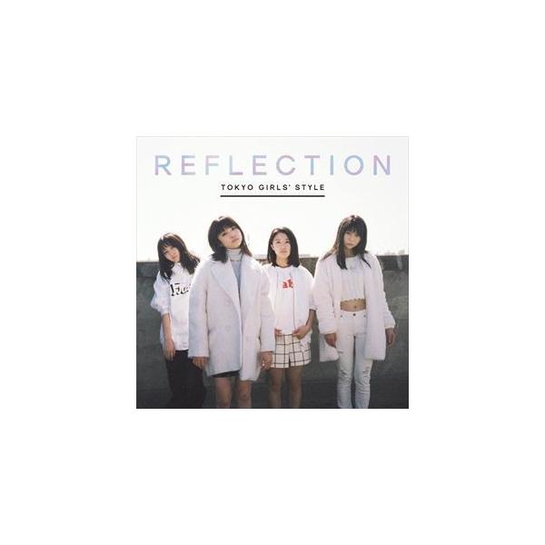 【発売日：2015年12月23日】種別:CD 邦楽J-POP 発売日:2015/12/23 販売元:エイベックス・ミュージック・クリエイティヴ 登録日:2015/10/27 東京女子流 トウキョウジョシリュウ リフレクション 東京女子流 C...