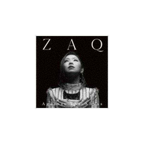 【発売日：2019年02月27日】種別:CD 邦楽J-POP 発売日:2019/02/27 販売元:エイベックス・ピクチャーズ 登録日:2018/12/10 ZAQ アゲインスト ジ アビス ザック 内容:Against The Abyss...