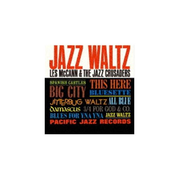 【発売日：2021年10月20日】種別:CD ジャズ・フュージョン海外ジャズ 発売日:2021/10/20 販売元:ユニバーサル ミュージック 登録日:2021/08/10 レス・マッキャン＆ジャズ・クルセイダーズ マッキャン レス ジャズ...