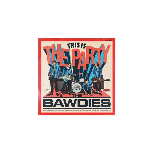 【発売日：2026年03月25日】種別:CD 邦楽J-POP 発売日:2026/03/25 販売元:ビクターエンタテインメント 登録日:2026/02/02 THE BAWDIES ボウディーズ ディス イズ ザ パーティー THE BAW...