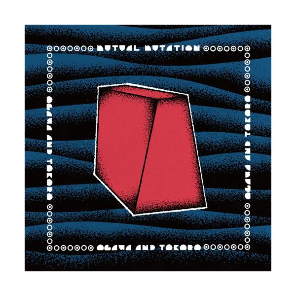 ジャパニーズ・バレアリック期待のホープOgawa &amp; Tokoroの2nd Albumがカクバリズムよりリリース！TRACKLISTA1. Dancing In The RiverA2. MigrationA3. Break Poi...