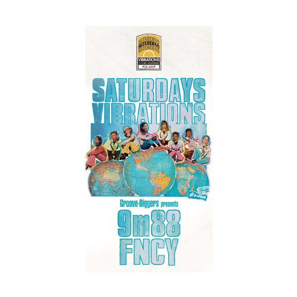 Groove-Diggers Presents!!!FNCY×9m88!究極のコラボレーションによる新たな“土曜”のアンセム「SATURDAYS VIBRATIONS」ここに誕生！！★8cm CDシングル仕様TRACKLIST1. SATU...