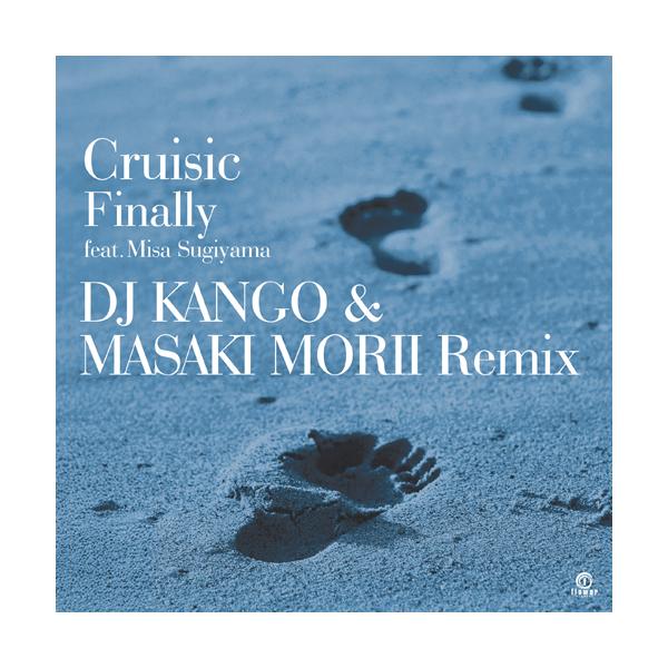 Kings Of Tomorrow「Finally」カヴァーをDJ KANGOとMASAKI MORIIがリミックスした7"が登場！Flower Records 30周年コンピに収録され注目を集めたこのリミックスを、7インチエディットとして...
