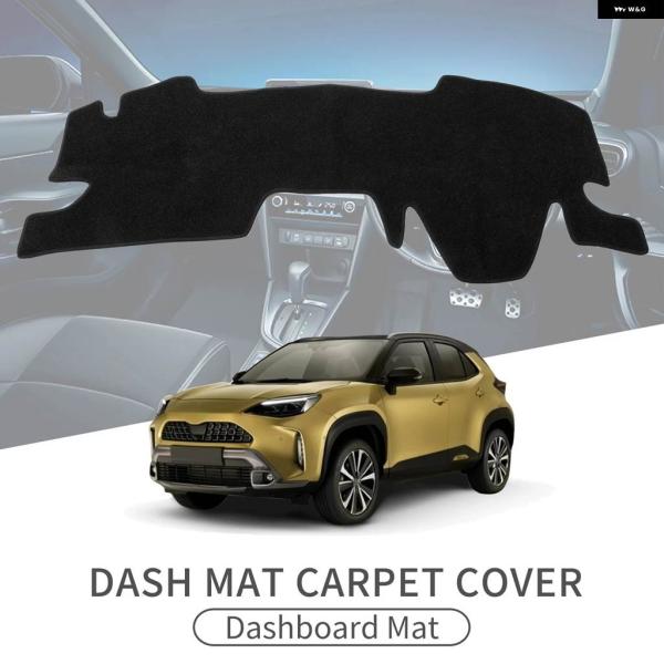 ダッシュボード マット トヨタ ヤリス クロス XP210 2021 - 24 SUNE カーペット カスタム パーツ アクセサリーHigh-concerned chemical:NoneFilling Material:synthetic...