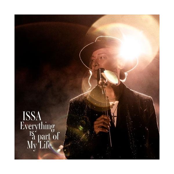 【発売日：2025年12月03日】ISSA (イッサ いっさ)2025年12月3日 発売今作のISSAソロシングル「Everything is a part of My Life.」は、DA PUMPの「if...」「Rhapsody in...