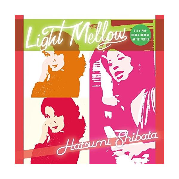 【発売日：2014年10月29日】しばたはつみ (シバタハツミ しばたはつみ)2014年10月29日 発売音楽ライター金澤寿和の選曲・監修による「Light Mellow Artist Series」。本作は、ジャズもソウルも歌謡曲も歌いこ...