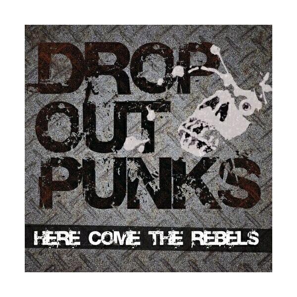 【発売日：2014年05月14日】DROP OUT PUNKS (ドロップアウトパンクス どろっぷあうとぱんくす)2014年5月14日 発売2007年結成、長野発のパンク・バンドDROP OUT PUNKSによる初の全国流通アルバム。キャッ...