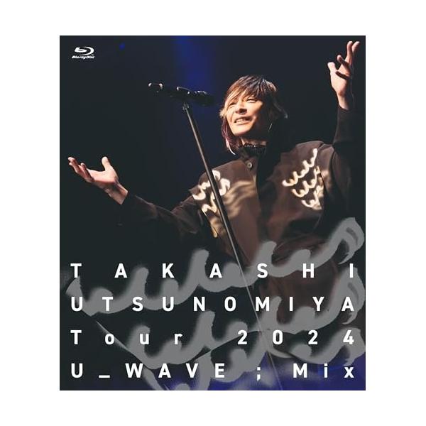 【発売日：2025年03月26日】宇都宮隆 (宇都宮隆)2025年3月26日 発売BD:11.Opening2.Theme of U_wave3.In This World4.Poem15.12個のkeynote6.Story to His...