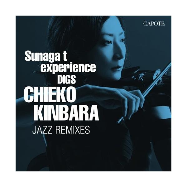 【発売日：2014年02月12日】CHIEKO KINBARA (チエコキンバラ ちえこきんばら)2014年2月12日 発売ヴァイオリニスト金原千恵子の代表曲を、須永辰緒が生演奏でJAZZリミックスしたアルバム。BLAZEのJOSH MIL...