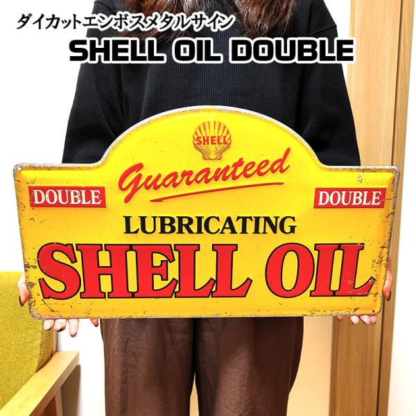 「エンボスメタルサイン ”SHELL OIL DOUBLE”」石油メジャーSHELLのおしゃれで大きなダイカットエンボスメタルサイン！ビンテージ感のあるデザインがお部屋のインテリアをレトロな雰囲気に変えてくれます。四方に穴が開いておりますの...