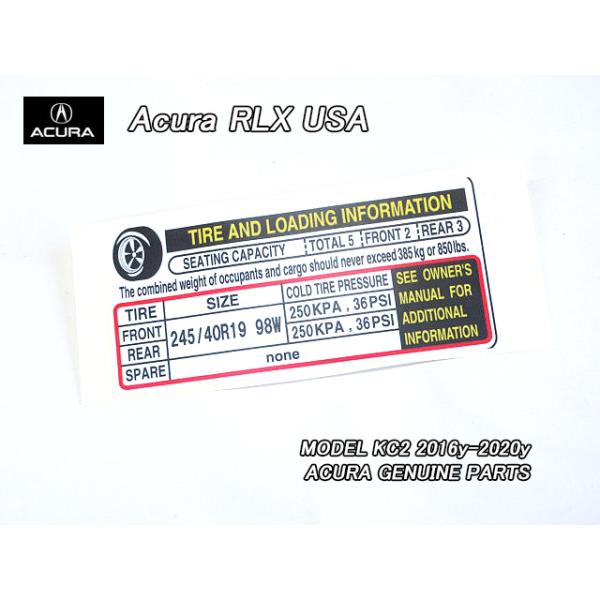 【商品名】アキュラRLXハイブリッド純正ラベル＊"Tire.Loading.Information"＊タイヤ.ローディング.インフォメーション＊245/40R-19インチタイヤ空気圧警告シール＊北米(US)2016年-2020年モデル【適合...