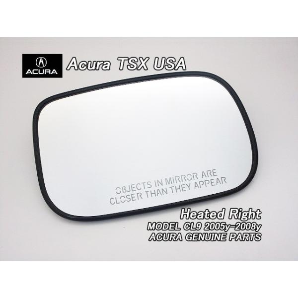 【商品名】アキュラTSX純正ドアミラーガラス右側＊英文字入り鏡面-ヒーター付き＊北米(US)2005年-2008年モデル【適合-車種】ホンダ.アコード.セダン20A/20EL/24T/24TL/タイプS/ユーロR＊CL9/CL8/CL7 ミ...