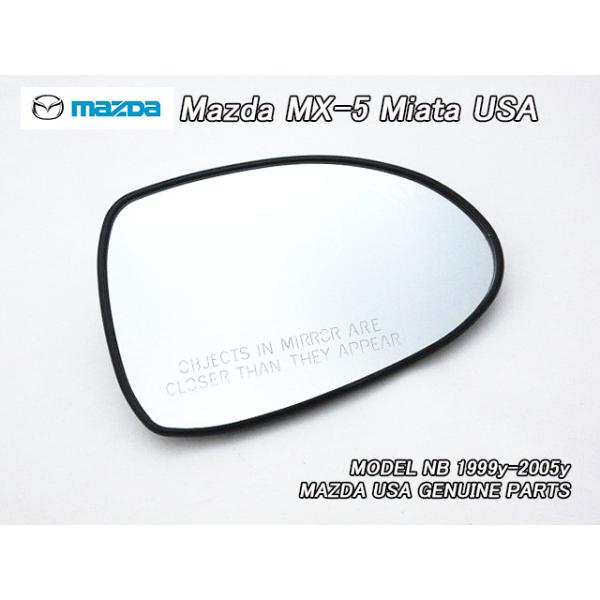 【商品名】北米(US)マツダMX-5ミアタ純正ミラーガラス-右側＊別名:ミラーレンズ＊北米(US)1999年-2005年モデル【適合車種】マツダ.ロードスター＊NB系(NB6C/NB8C) 平成10年01月-17年07月【注釈】北米(US)...