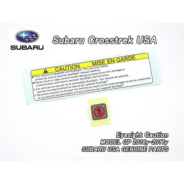 【商品名】北米(US)スバル.クロストレック純正ラベル2点セット"Eyesight Caution"＊アイサイト.コーション＊北米(US)2016年-2017年モデル【適合車種】スバル.XV＊GP系(GP7/GPE) 平成27年10月-平成...