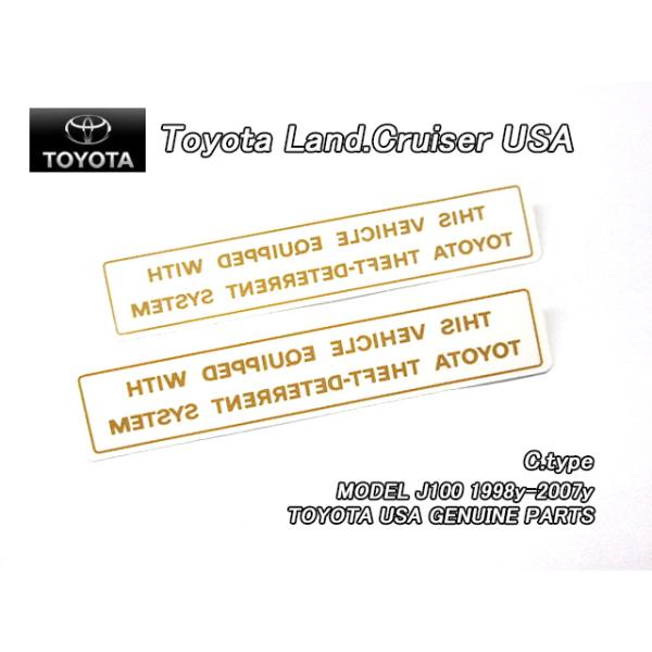 【商品名】北米(US)トヨタ.ランドクルーザー純正純正セキュリティラベル＊"THEFT WARNING" C-Type＊北米(US)1998年-2007年モデル【適合-車種】トヨタ.ランドクルーザー＊J100系 平成10年01月-19年07...