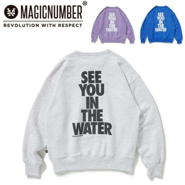 MAGICNUMBER マジックナンバー SEE YOU IN THE WATER CREW SWEAT シーユーインザウォータークルースウェット 24AW-MN017 【 長袖 トップス トレーナー アウトドア 】