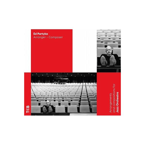 発売日:2025年09月20日 / ジャンル:ジャズ / フォーマット:CD / 組み枚数:1 / レーベル:Tcb / 発売国:Switzerland / 商品番号:TCB-38702 / アーティストキーワード:Ed Partyka  ...