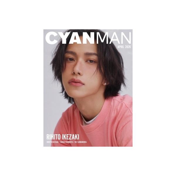 発売日:2026年03月 / ジャンル:雑誌（情報） / フォーマット:雑誌 / 出版社:カエルム / 発売国:日本 / ISBN:142330426 / アーティストキーワード:Cyan Man編集部 シアンマン Cyan Man ファッ...