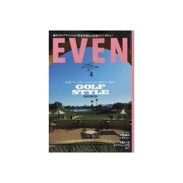 発売日:2026年03月 / ジャンル:雑誌（情報） / フォーマット:雑誌 / 出版社:マイナビ / 発売国:日本 / ISBN:016050426 / アーティストキーワード:Even (Magazine) 内容詳細:ＧＯＬＦ？ＳＴＹＬ...