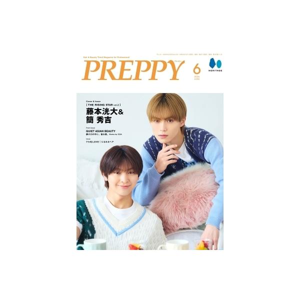 発売日:2026年05月 / ジャンル:雑誌（情報） / フォーマット:雑誌 / 出版社:ヘリテージ / 発売国:日本 / ISBN:178050626 / アーティストキーワード:Preppy編集部 内容詳細:ヘアスタイルを中心に掲載した...