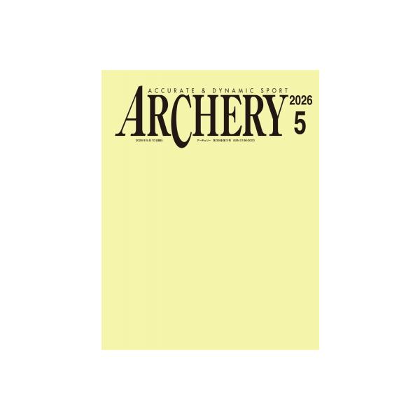 発売日:2026年04月 / ジャンル:雑誌（情報） / フォーマット:雑誌 / 出版社:レオプランニング / 発売国:日本 / ISBN:015430526 / アーティストキーワード:アーチェリー編集部 内容詳細:わが国唯一のアーチェリ...