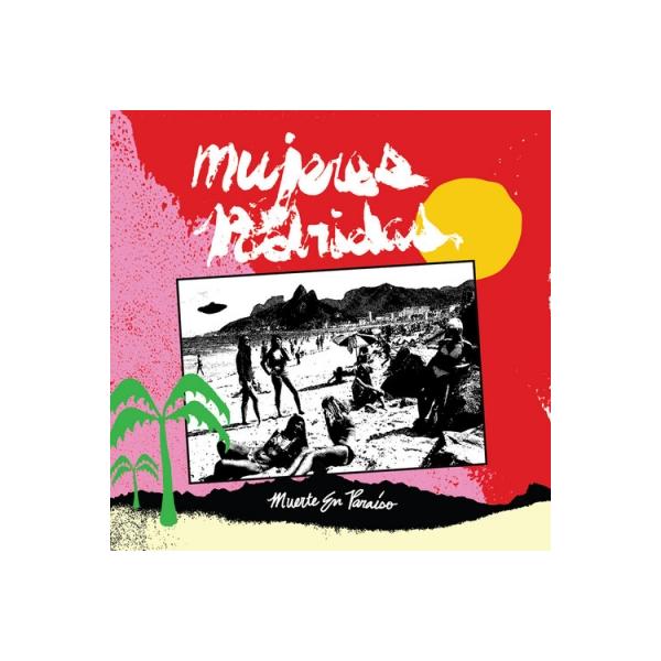 発売日:2026年06月26日 / ジャンル:ロック / フォーマット:LP / 組み枚数:1 / レーベル:Beach Impediment / 発売国:USA / 商品番号:53 / アーティストキーワード:Mujeres Podridas