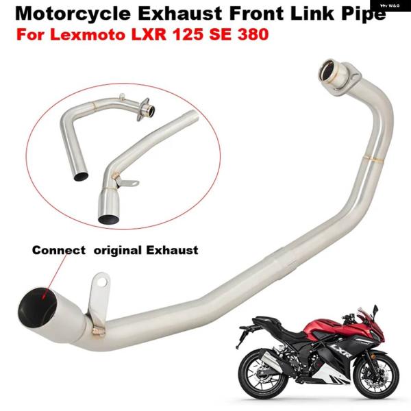 レックスモトLXR 125 SE 380 2019 - 2023年型 バイク 排気 システム フロントリンク パイプ コネクト マフラーモト チューブ スリップオン カスタム パーツ アクセサリーHigh-concerned chemica...