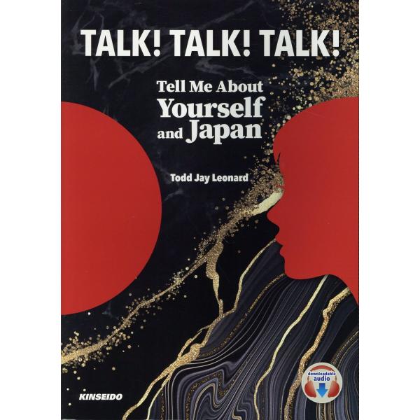 出版社名：金星堂著者名：トッド・ジェイ・レオナード発行年月：2025年01月キーワード：トーク トーク トーク テル ミー アバウト ユアセルフ アンド ジャパン、レオナード,トッド・ジェイ