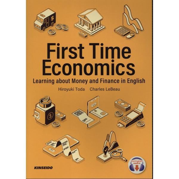 出版社名：金星堂著者名：戸田博之発行年月：2025年01月キーワード：ファースト タイム エコノミクス ラーニング アバウト マネー アンド ファイナンス イン イングリッシュ、トダ,ヒロユキ