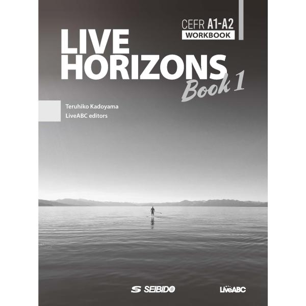 出版社名：成美堂著者名：角山照彦、ＬｉｖｅＡＢＣ　ｅｄｉｔｏｒｓ発行年月：2026年01月キーワード：ライブ ホライズンズ ブック ワークブック、カドヤマ,テルヒコ、ライブ エイビーシー エディターズ
