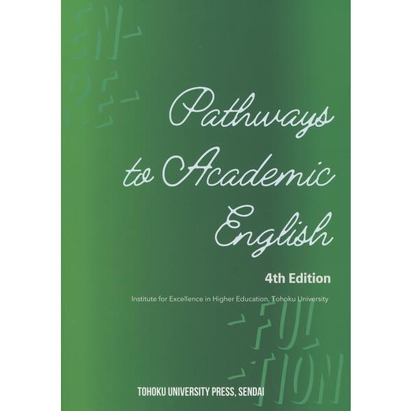 出版社名：東北大学出版会著者名：東北大学高度教養教育・学生支援機構発行年月：2023年03月版：４ｔｈ　Ｅｄｉｔｉｏｎキーワード：パスウエィズ トゥー アカデミック イングリッシュ、トウホク ダイガク コウド キョウヨウ キョウイク ガクセ...